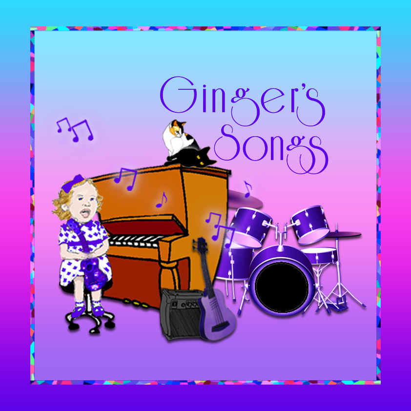 Ginger’s Songs | Ginger's Things